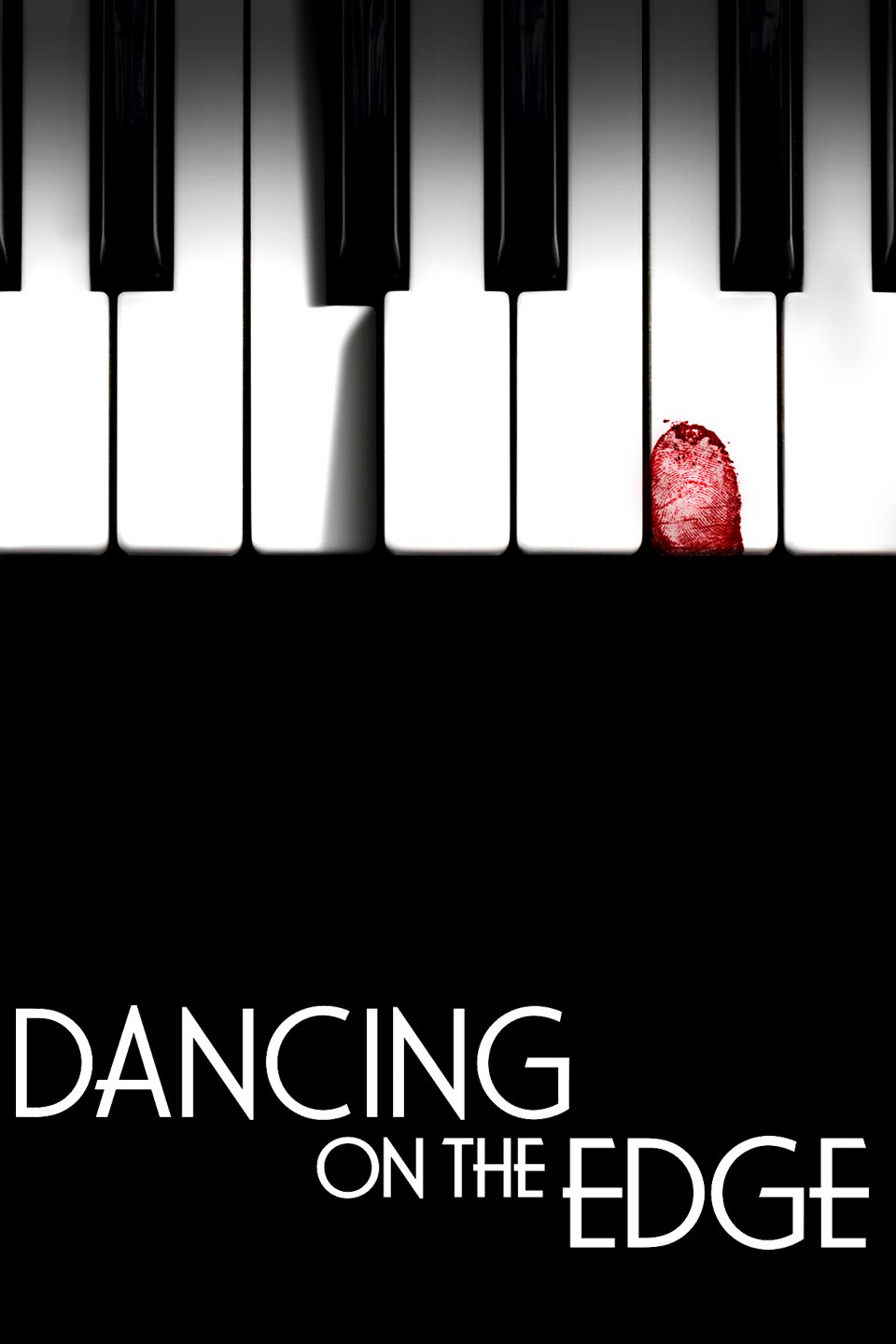 Dancing On The Edge Poster