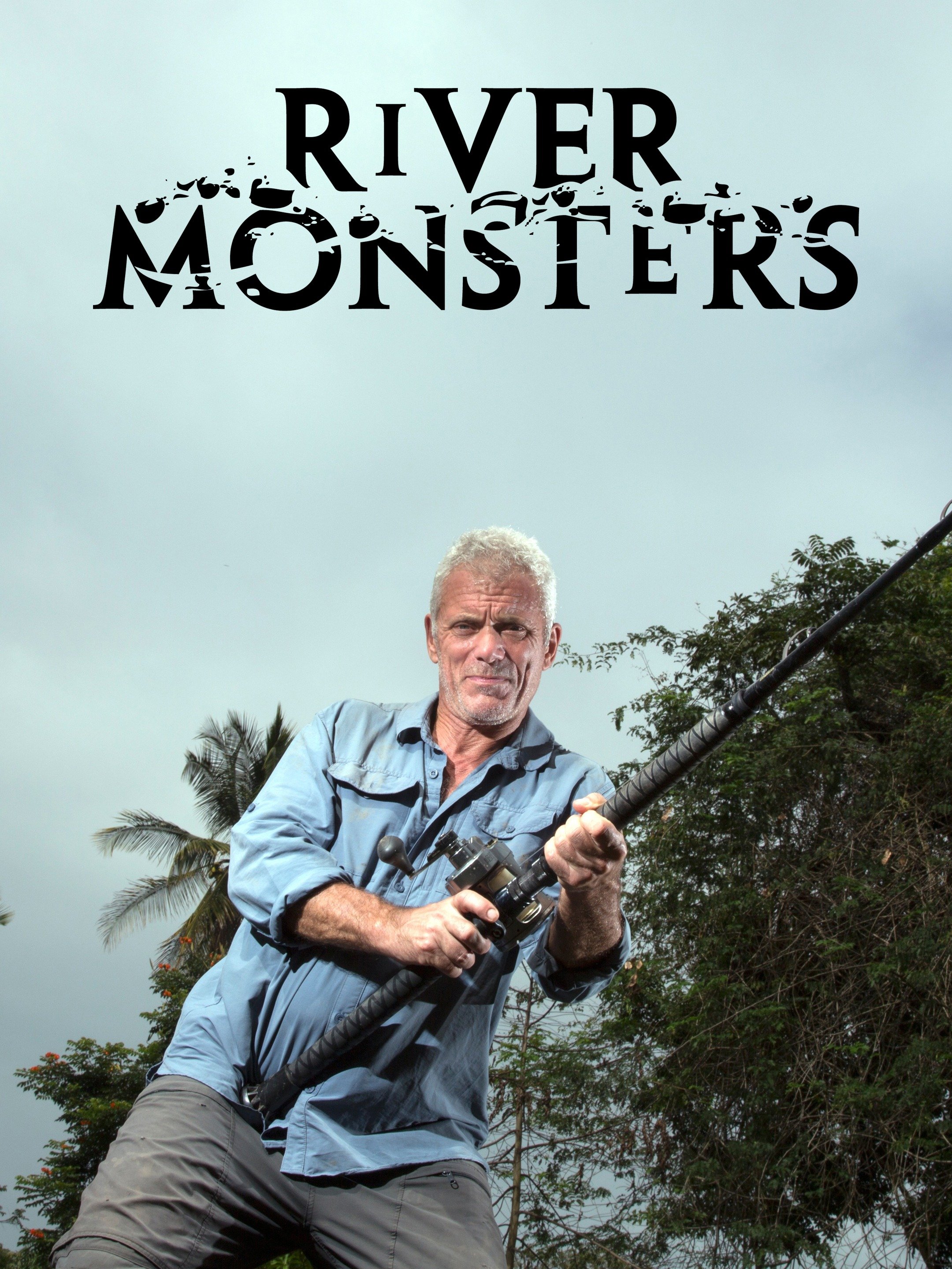 River Monsters - Rotten Tomatoes