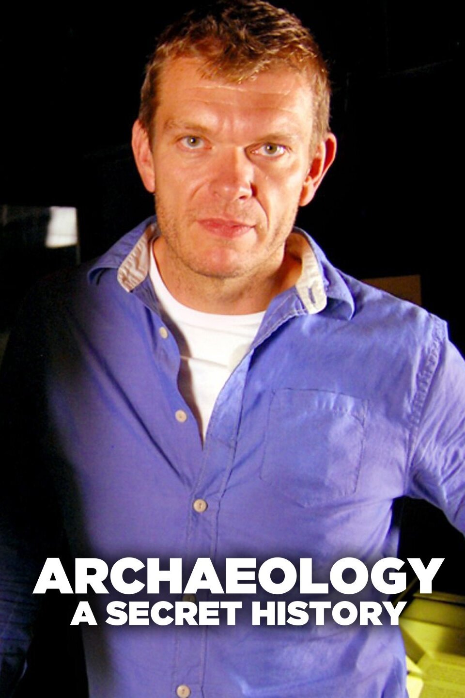 Archaeology: A Secret History - Rotten Tomatoes